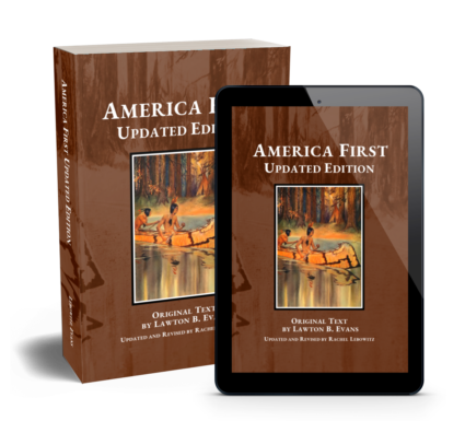 America First by Lawton Evans Updated Edition • A Charlotte Mason Plenary