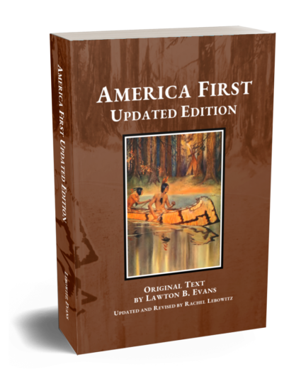 America First by Lawton Evans Updated Edition • A Charlotte Mason Plenary