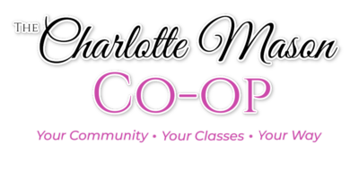 The Charlotte Mason Co-op Membership • A Charlotte Mason Plenary