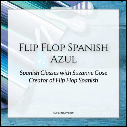 Flip Flop Spanish • A Charlotte Mason Plenary