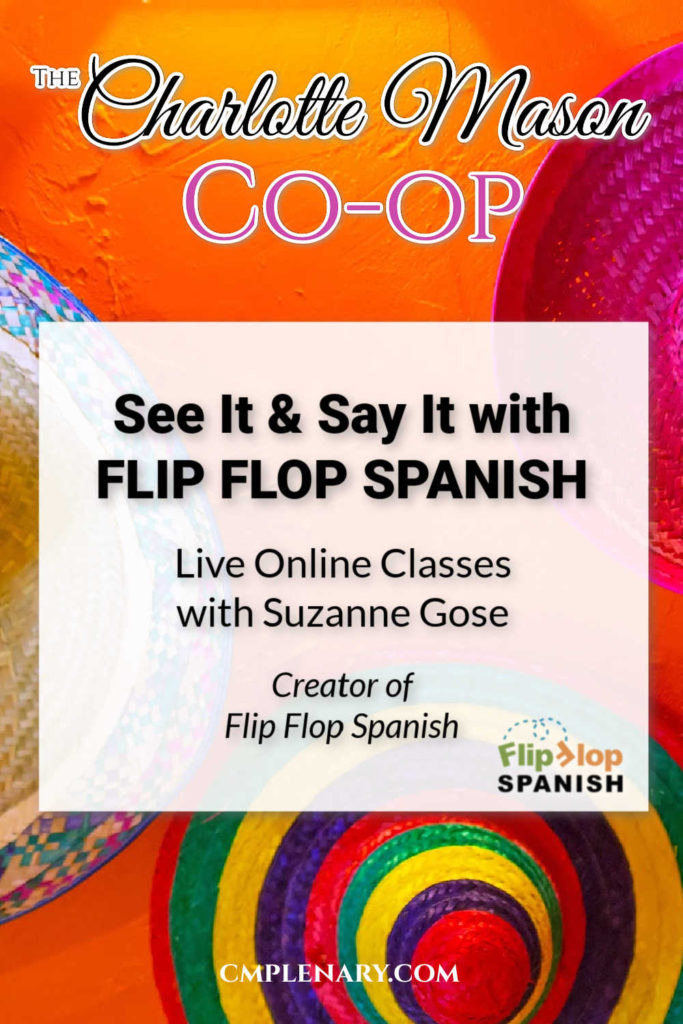 Flip Flop Spanish Classes • A Charlotte Mason Plenary