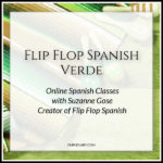 Flip Flop Spanish • A Charlotte Mason Plenary