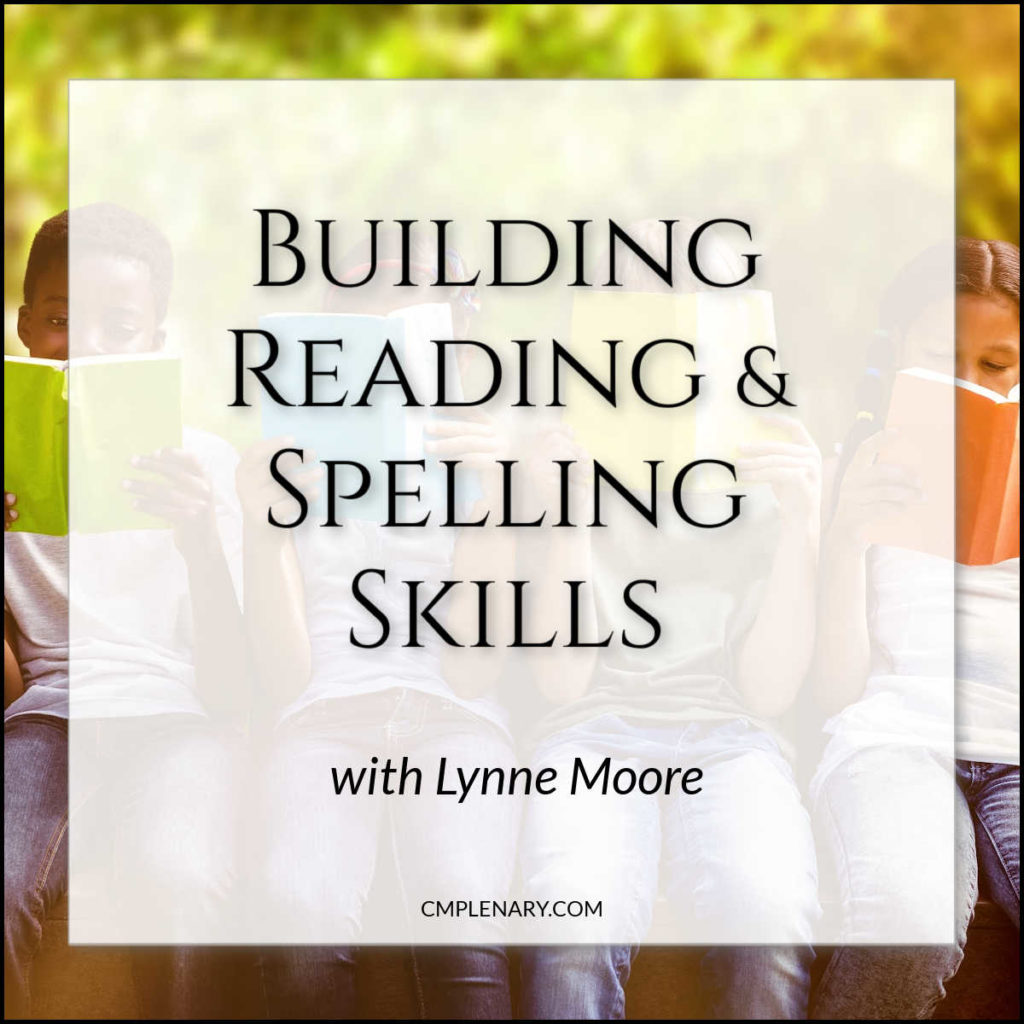 Building Reading and Spelling Skills • A Charlotte Mason Plenary